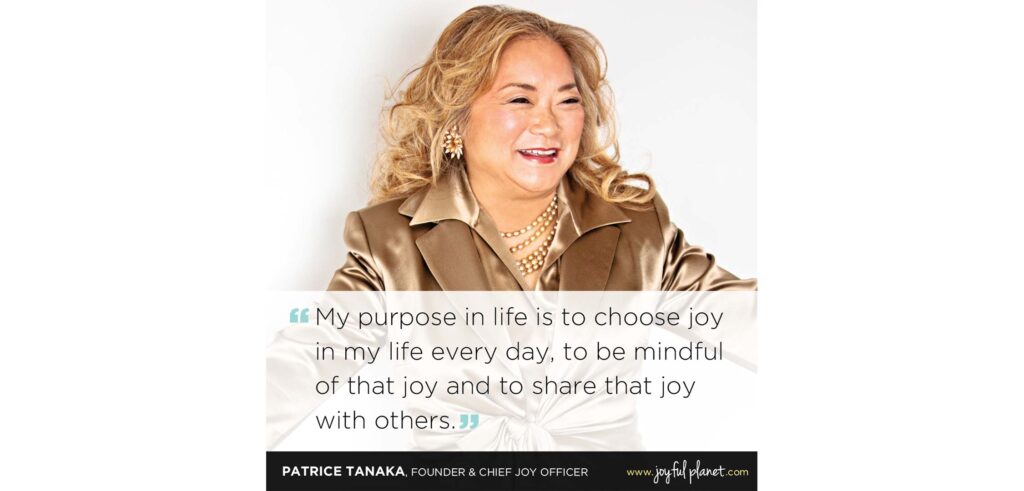 Wonder Woman in Business, Patrice Tanaka | Joyful Planet